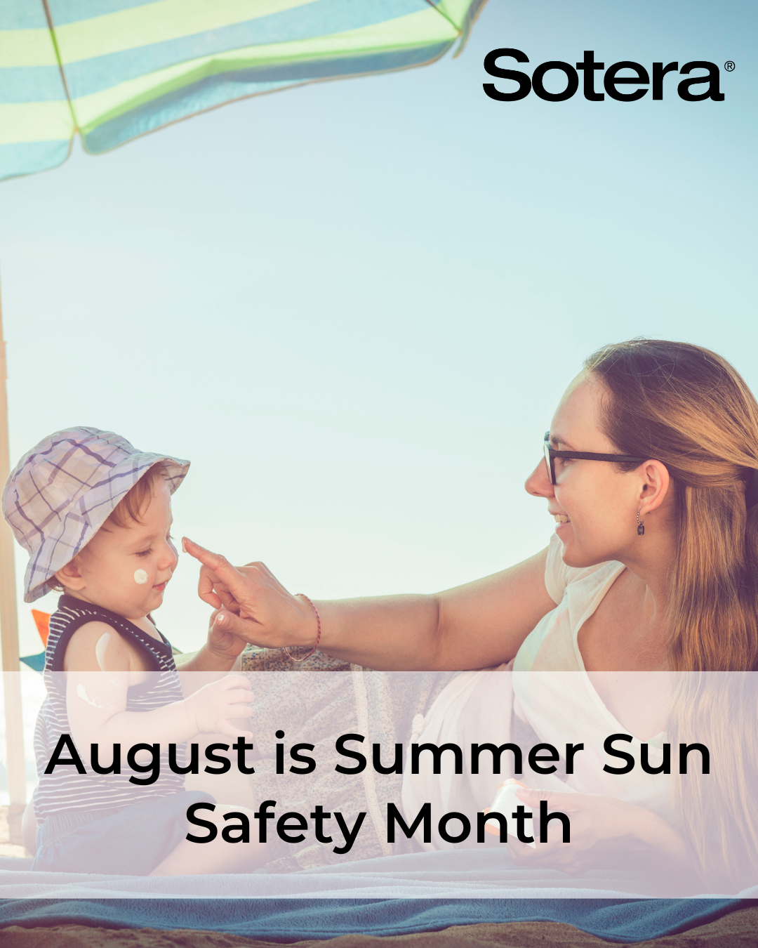 August is Summer Sun Safety Month