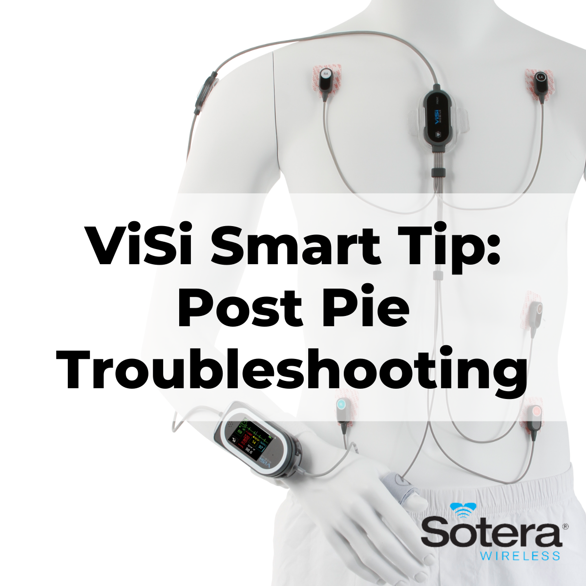 ViSi Mobile Smart Tip - Post Pie Troubleshooting