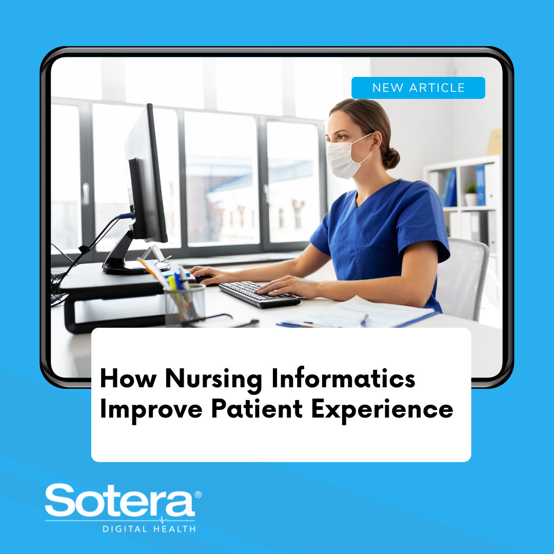 How Nursing Informatics Improve Patient Experience