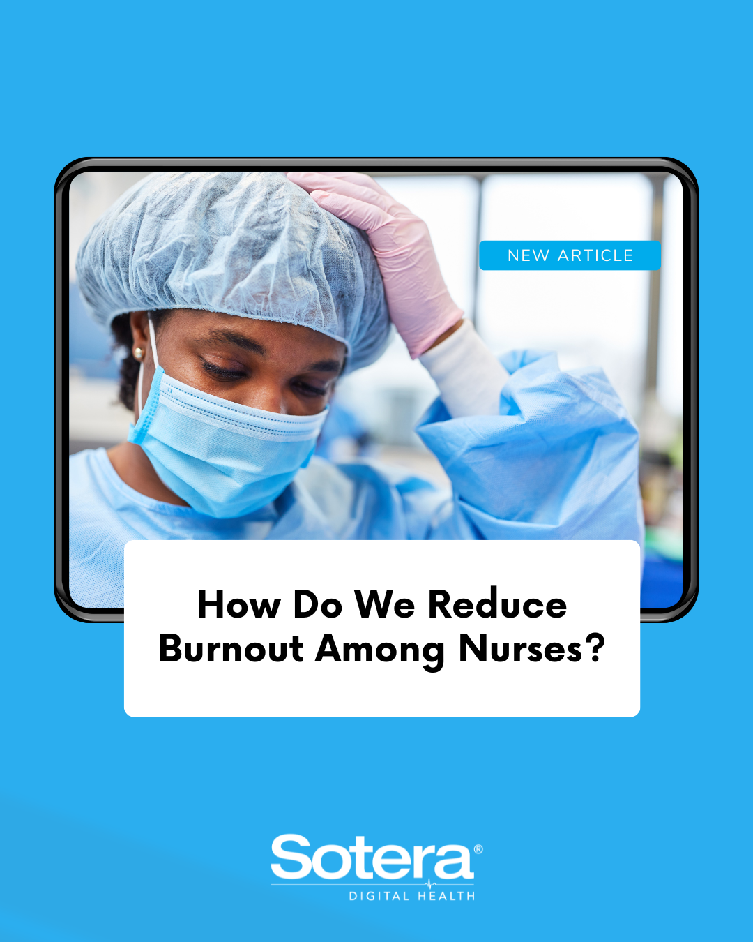 How Do We Reduce Burnout Among Nurses?