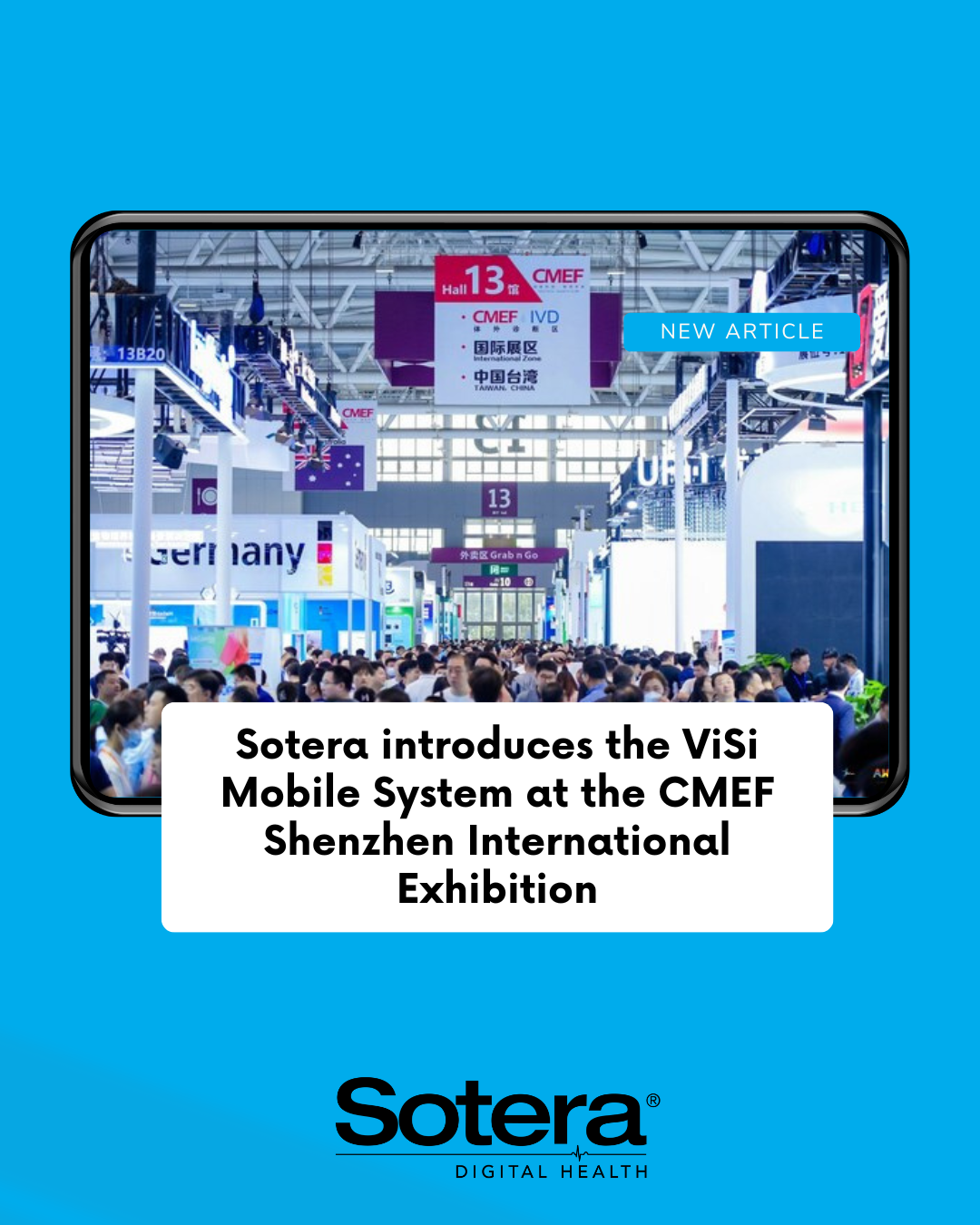 Sotera Digital Health introduces the ViSi Mobile System at the CMEF ...